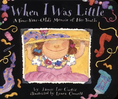 When I Was Little: A Four-Year-Old's Memoir of Her Youth Board book 英文原版