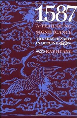 万历十五年 1587, A Year of No Significance: The Ming Dynasty in Decline