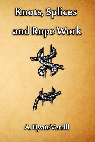 Knots, Splices and Rope Work