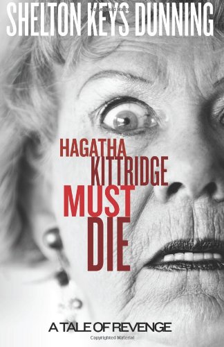 Hagatha Kittridge Must Die