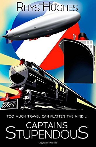 Captains Stupendous: Or the Fantastical