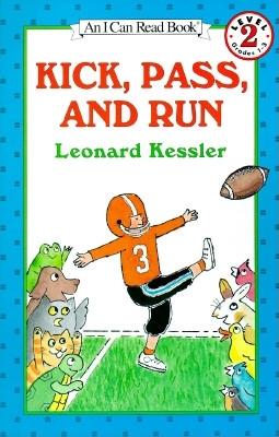 Kick, Pass, and Run (I Can Read, Level 2)踢、过、跑