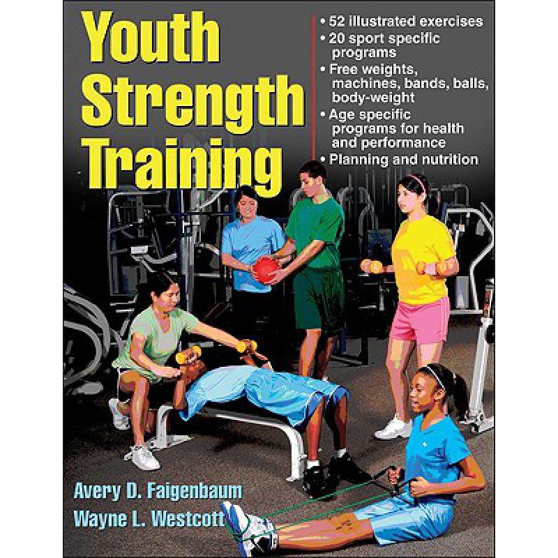 Youth Strength Training: Programs for Health...