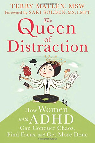 The Queen of Distraction: How Women with