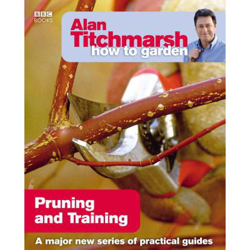 Alan Titchmarsh How to Garden: Pruning and T...