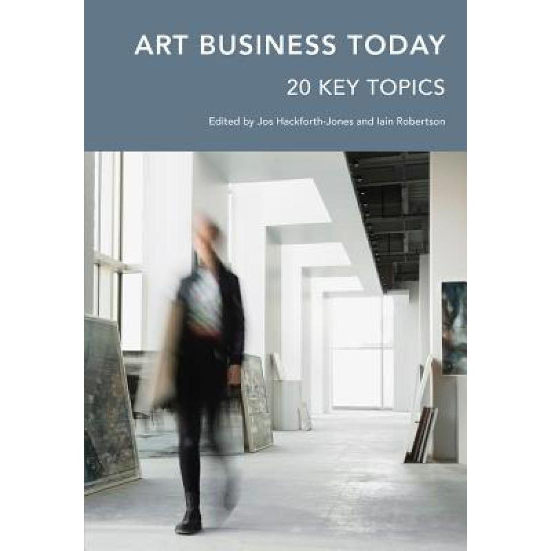 Art Business Today: 20 Key Topics