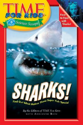 Time For Kids: Sharks!《时代》杂志儿童读物: 鲨鱼!