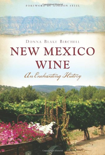 New Mexico Wine: An Enchanting