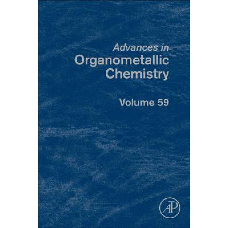 Advances in Organometallic Chemistry: Volume 59