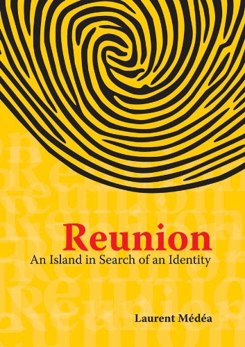 Reunion: An Island in Search of a