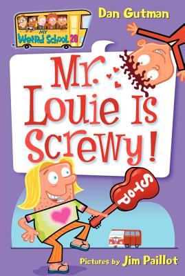 My Weird School #20: Mr. Louie Is Screwy![疯狂学校#20：路易先生神经兮兮的的！]