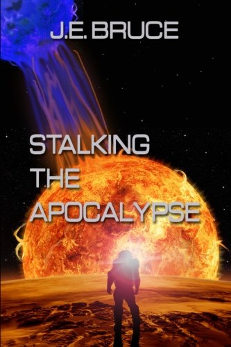 Stalking the Apocalypse