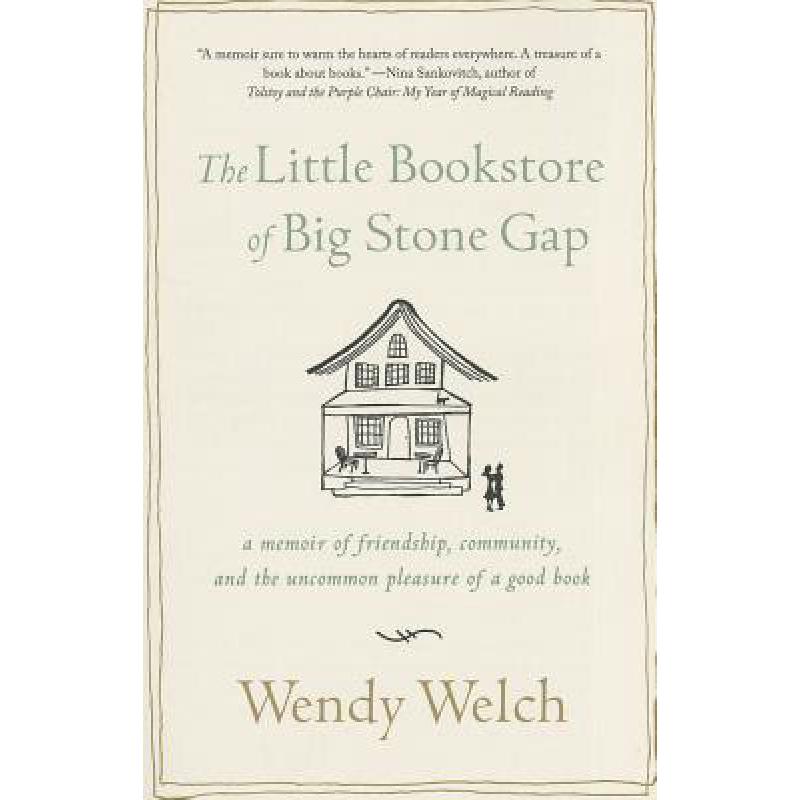 The Little Bookstore of Big Stone Gap: A Memoir of Friendship, Community, and the Uncommon Ple...