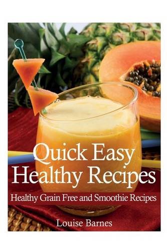 Quick Easy Healthy Recipes: Healthy