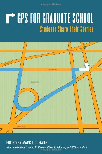 GPS for Graduate School: Students Share