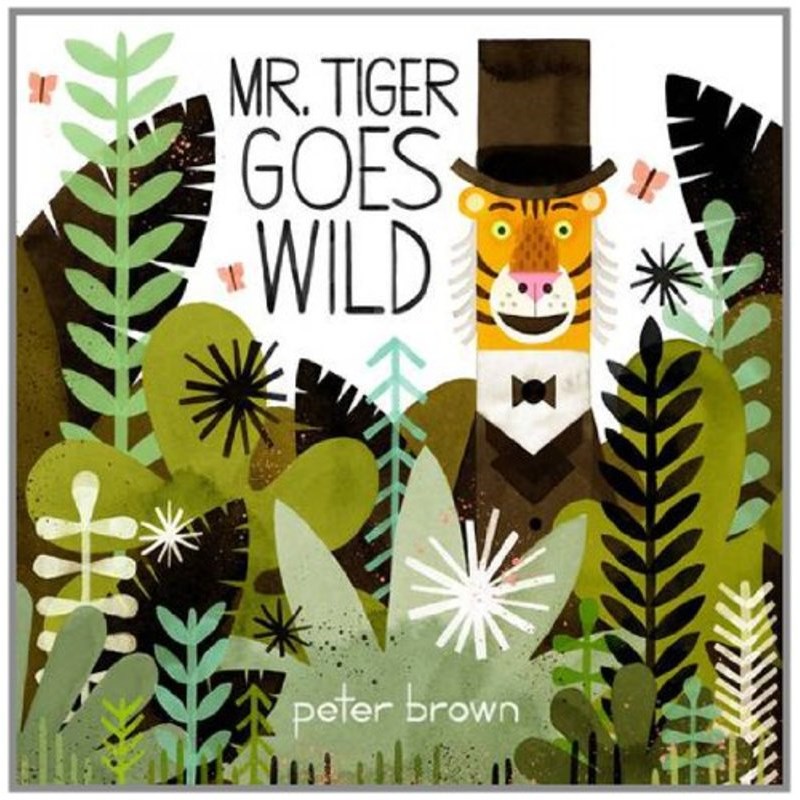 Mr Tiger Goes Wild