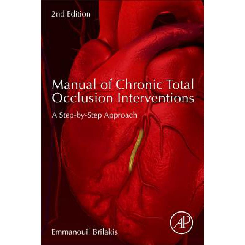 Manual of Chronic Total Occlusion Interventi...