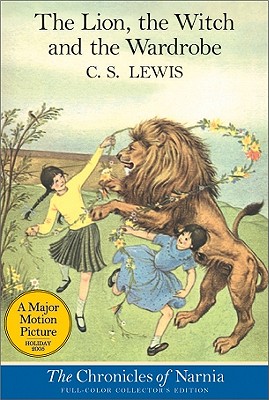 The Lion， the Witch， and the Wardrobe: Collector's Edition[纳尼亚传奇：狮子、女巫与魔衣橱] 英文原版