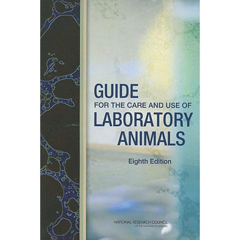 Guide for the Care and Use of Laboratory Ani...