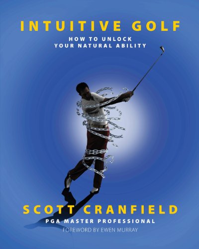 Intuitive Golf: How to Unlock Yo