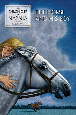 The Horse and His Boy (The Chronicles of Narnia)纳尼亚传奇：能言马与男孩