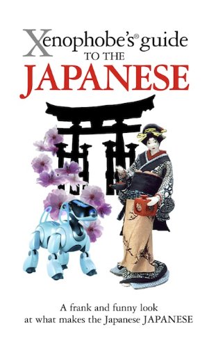 Xenophobe's Guide to the Japanese