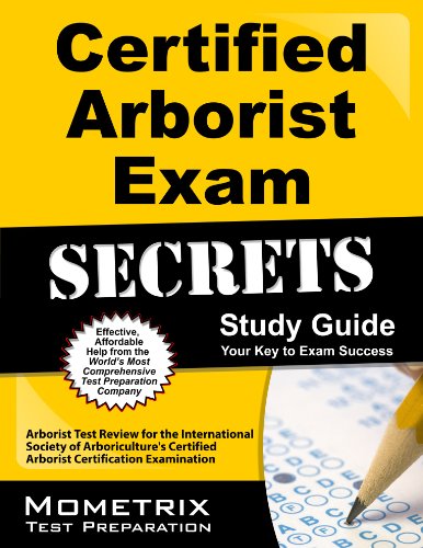 Certified Arborist Exam Secrets Study