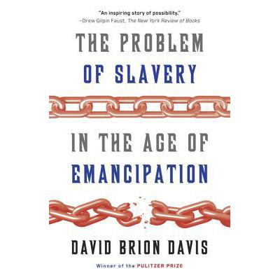 The Problem of Slavery in the Age of Emancip...