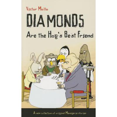 Diamonds Are the Hog's Best Friend