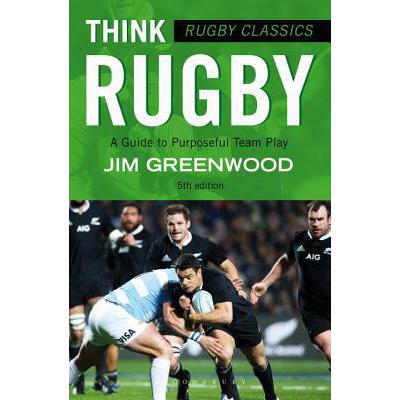 Rugby Classics: Think Rugby: A Guide to Purp...