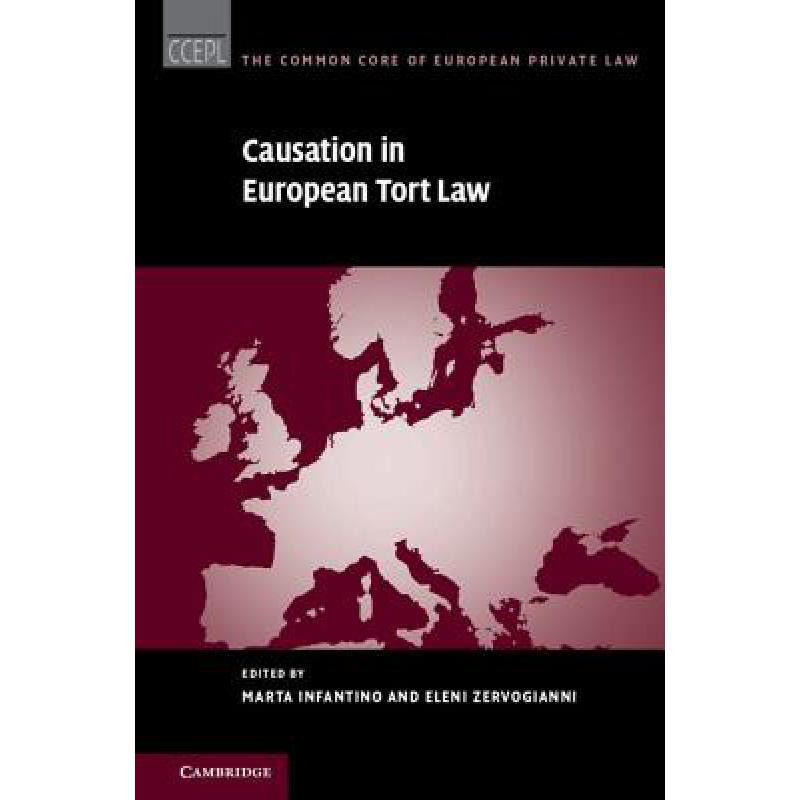 Causation in European Tort Law: - Causation ...