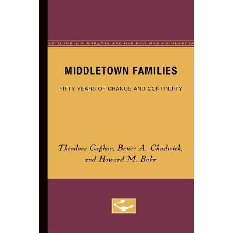 Middletown Families: Fifty Years of Change a...