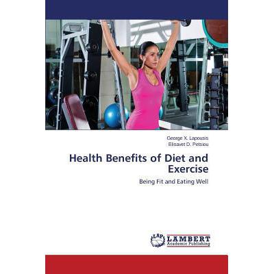 Health Benefits of Diet and Exercise