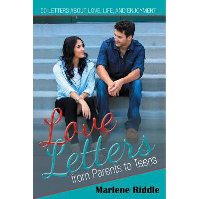 Love Letters from Parents to Teens