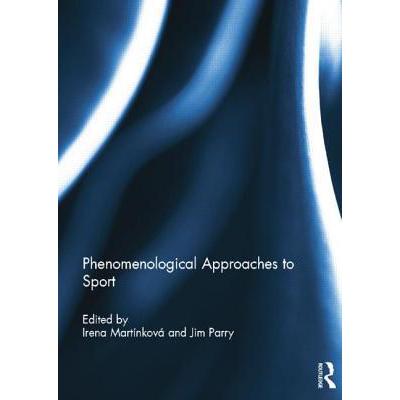 Phenomenological Approaches to Sport