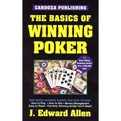 The Basics of Winning Poker: 5th Edition