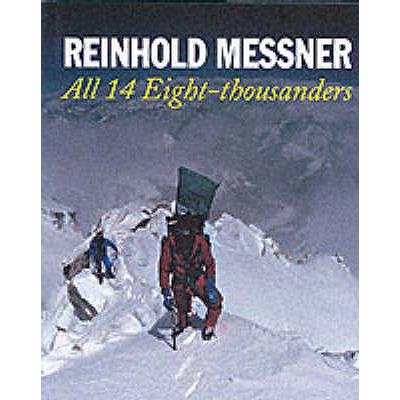 All 14 Eight Thousanders [Revised Edition]
