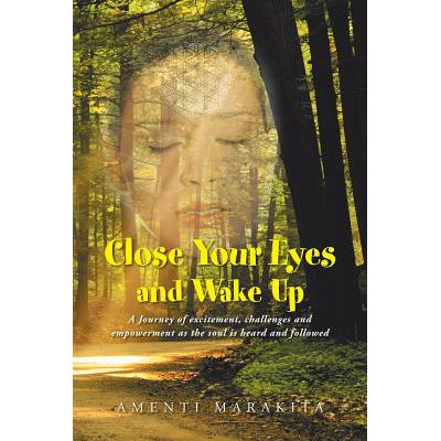 Close Your Eyes and Wake Up