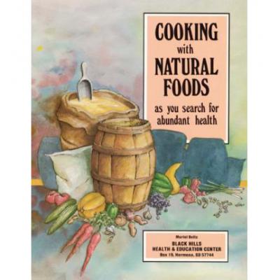 Cooking with Natural Foods as You Search for...