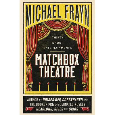 Matchbox Theatre: Thirty Short Entertainments