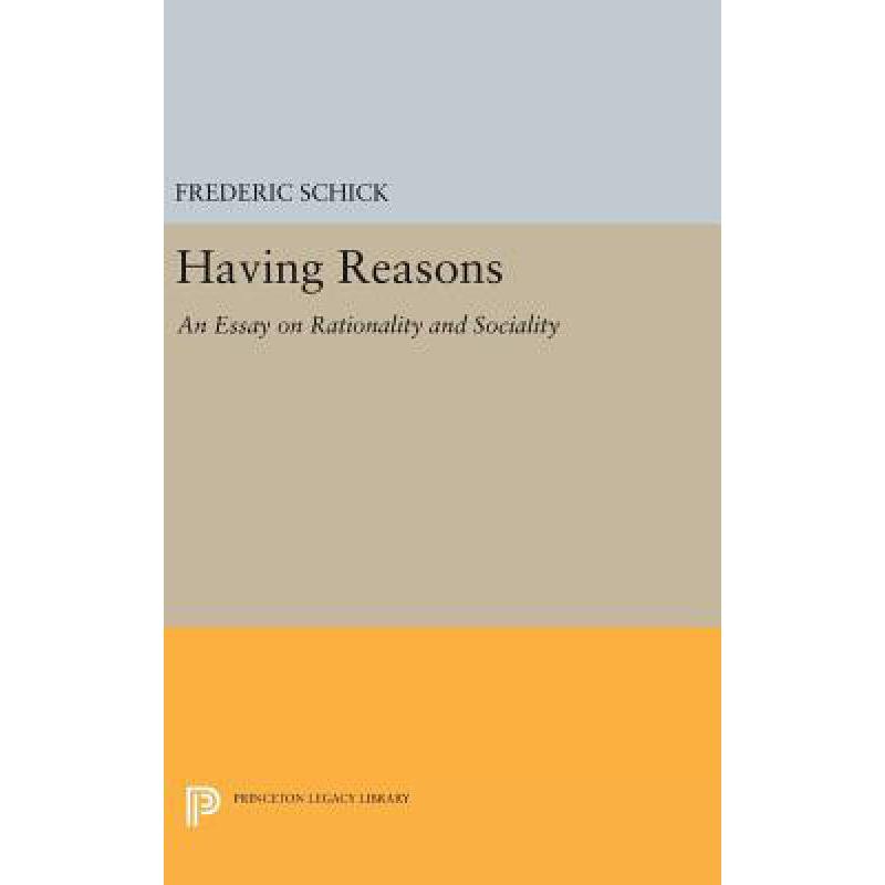 Having Reasons: An Essay on Rationality and ...