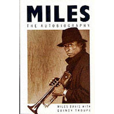 Miles: The Autobiography: The Autobiography