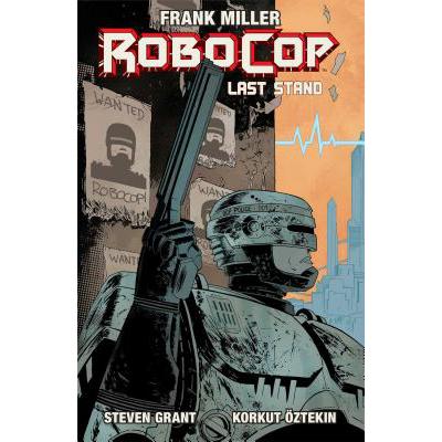 Robocop Vol.2: Last Stand Part 1: - Last Sta...