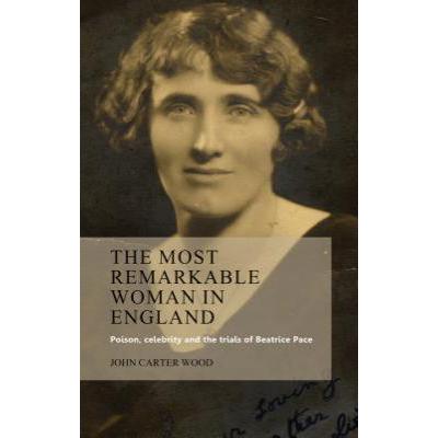 The Most Remarkable Woman in England