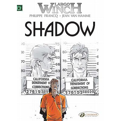 Largo Winch Vol.8: Shadow: - Shadow