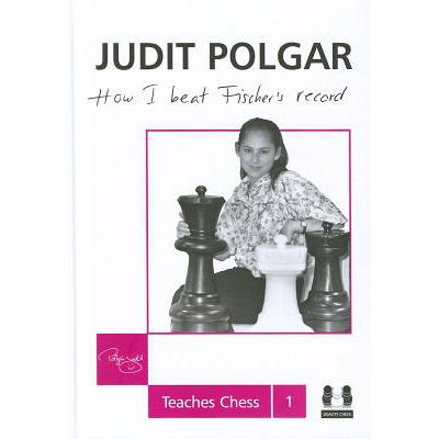 How I Beat Fischer's Record: Judit Polgar Te...