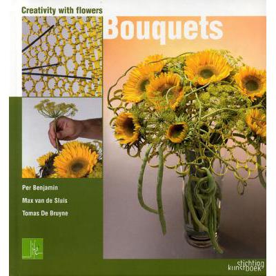 Bouquets: Creativity With Flowers: Bouquets