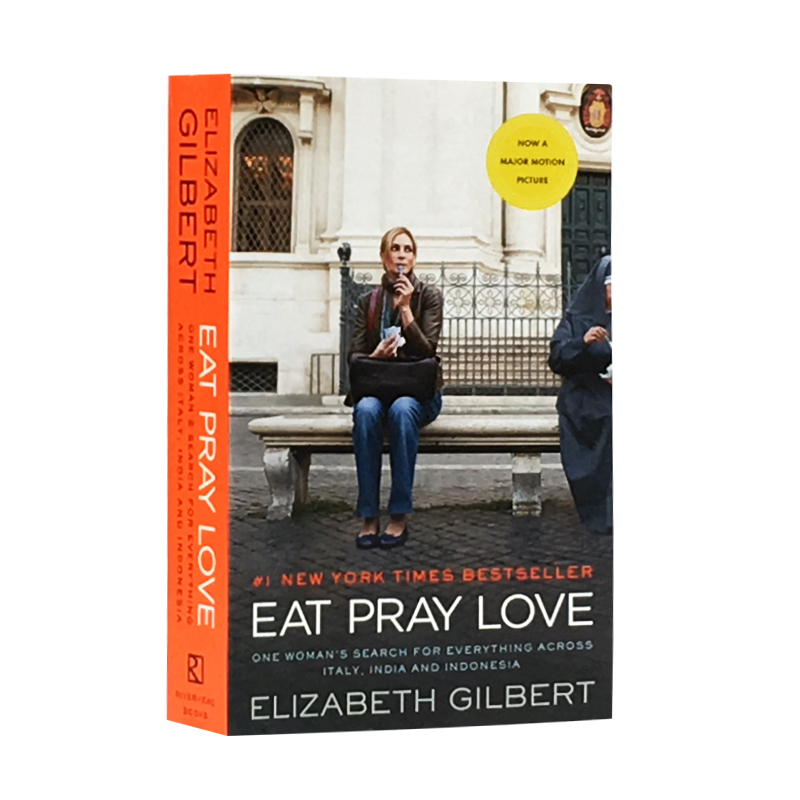 现货 一辈子做女孩 英文原版 美食 祈祷和恋爱 Elizabeth Gilbert伊莉莎白Eat, Pray, Love. Movie Tie-In电影