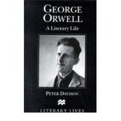 George Orwell : A Literary Life
