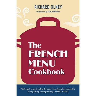 The French Menu Cookbook: The Food and Wine ...